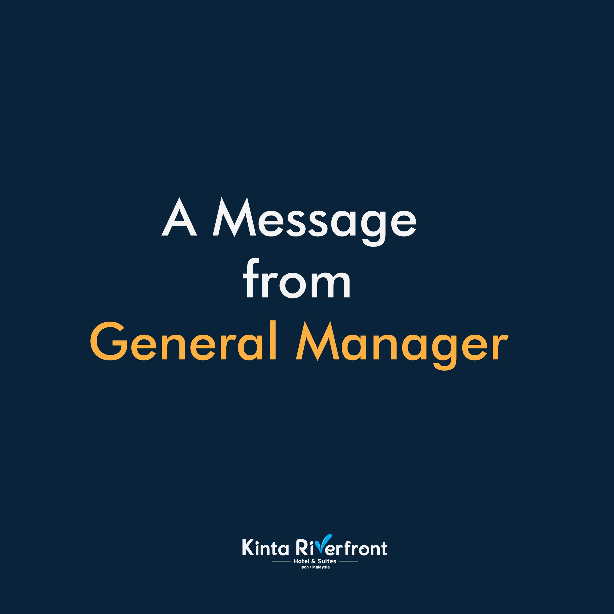 A Message from General Manager | Kinta Riverfront Hotel and Suites